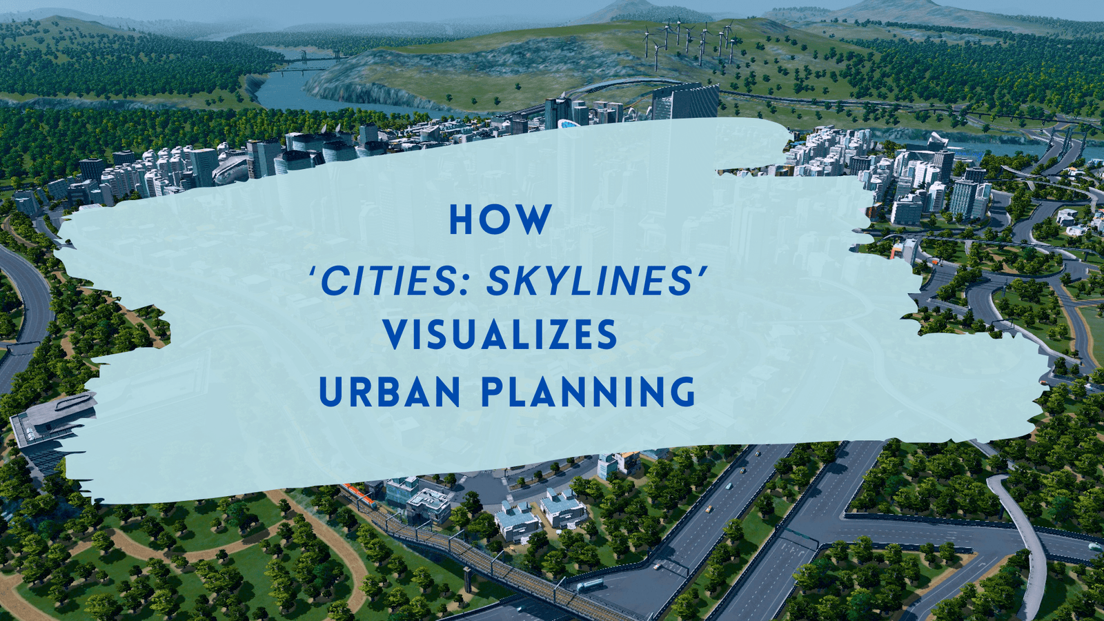 Can a Game Teach You to Build a Sustainable City? - Ibtasam