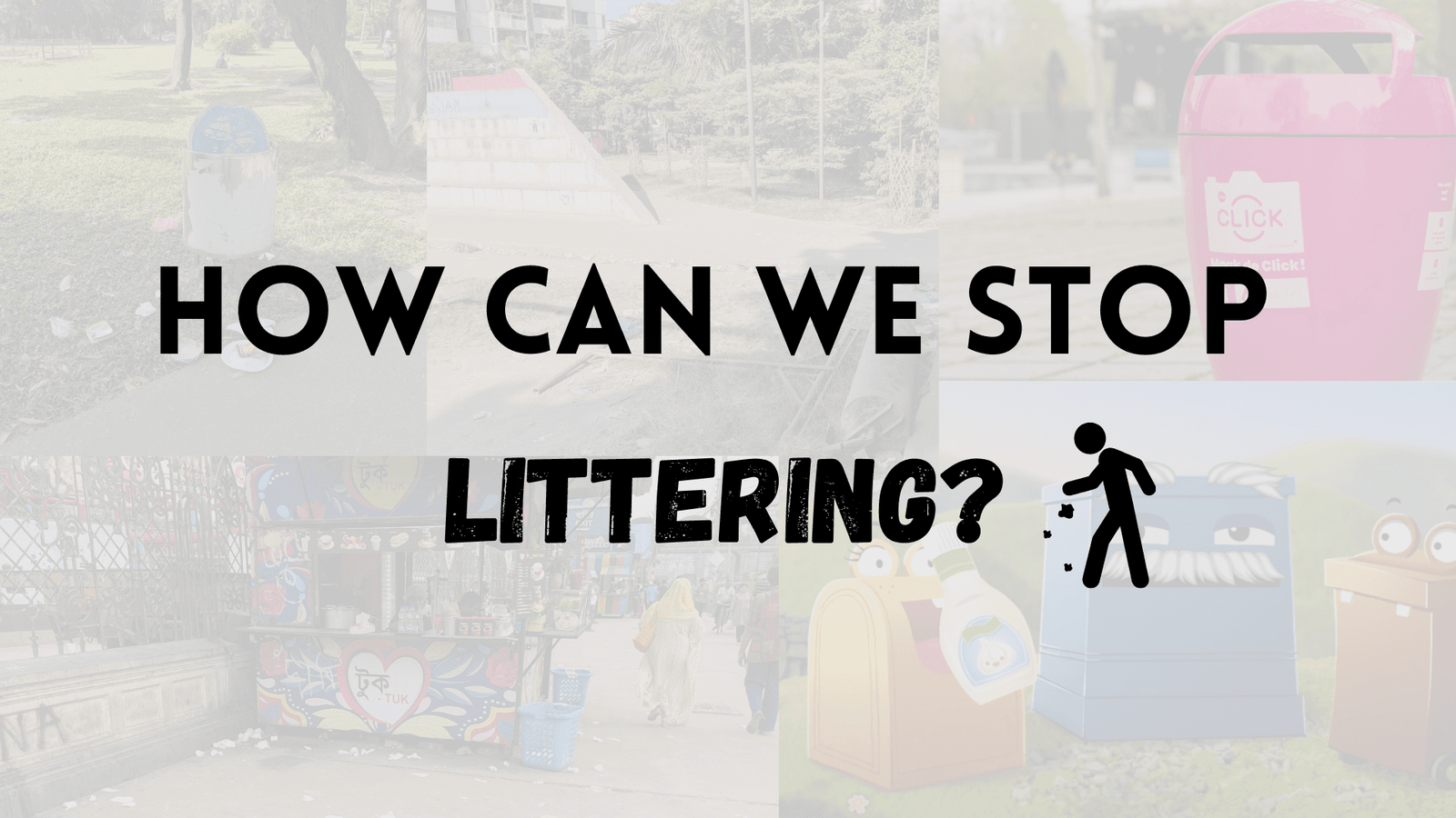 Why do people litter? Can’t they just use the bin?